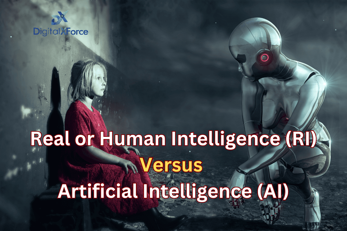 Real or Human Intelligence (RI) Versus Artificial Intelligence (AI)