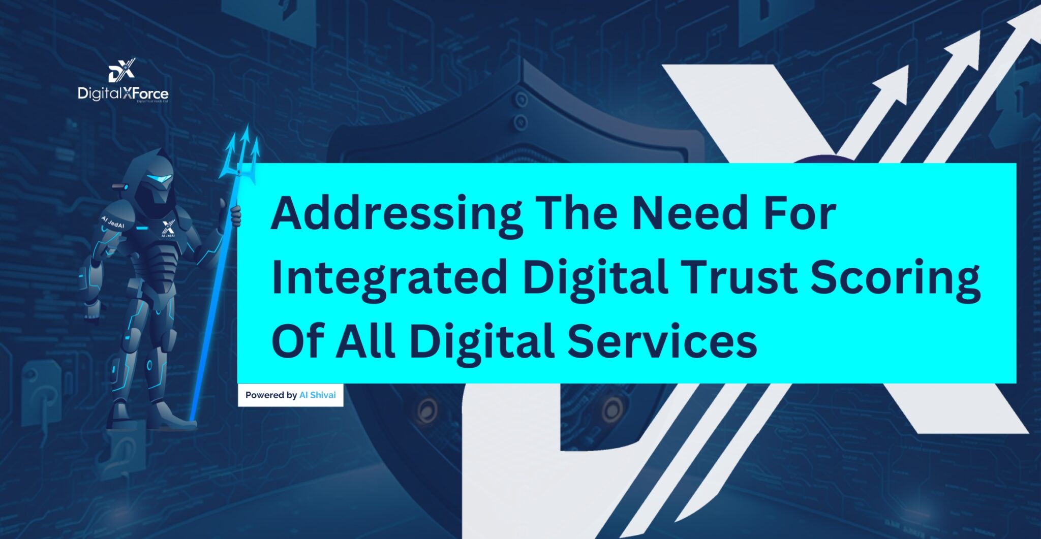 Need for Integrated Digital Trust Scoring for All Digital Services